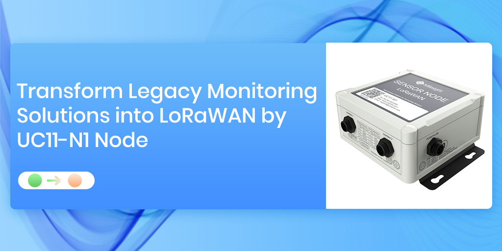 Transform Legacy Monitoring into LoRaWAN® by UC500 | McCoy Components